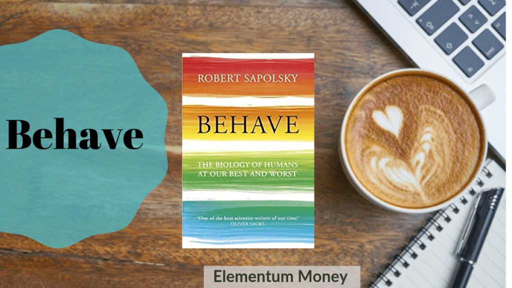Behave – Robert Sapolsky - Blog